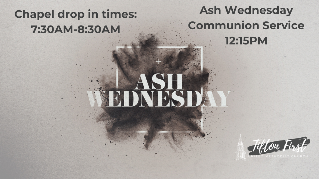 Ash Wednesday Services - Tifton First Methodist Church